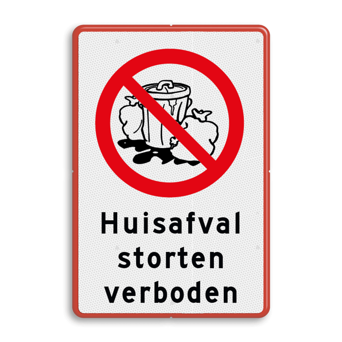 Bord huisafval storten verboden reflecterend online kopen