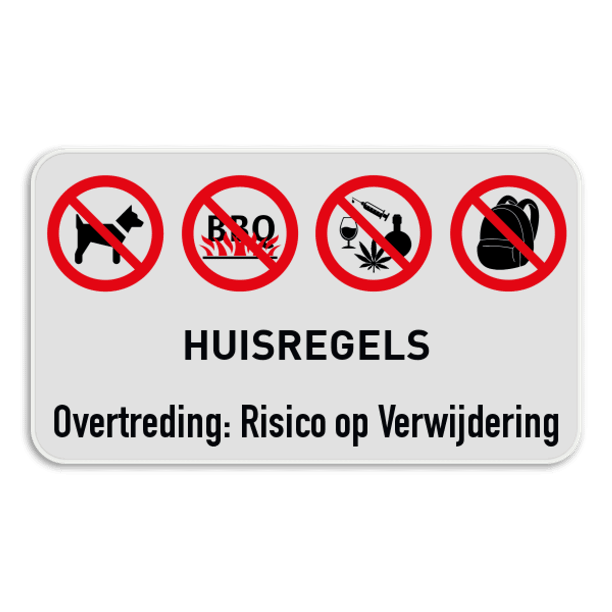 Informatiebord privéterrein huisregels | reflecterend aluminium
