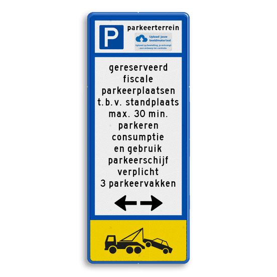Toegangsbord parkeerterrein met eigen tekst + wegsleepregeling kopen?