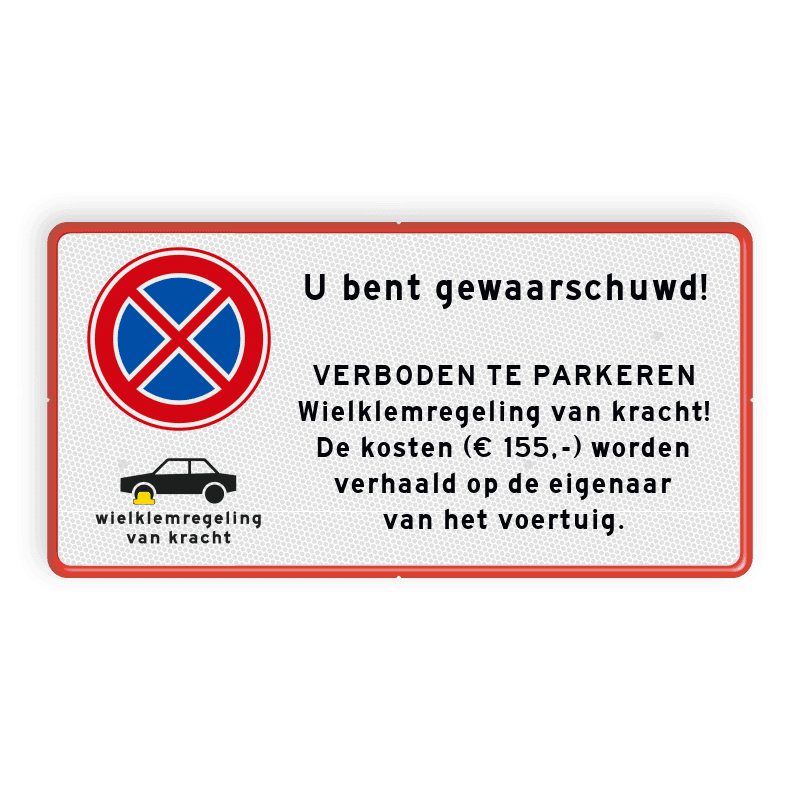 Parkeer en stil staan verbod bord met wielklem | Zelf aanpasbaar!