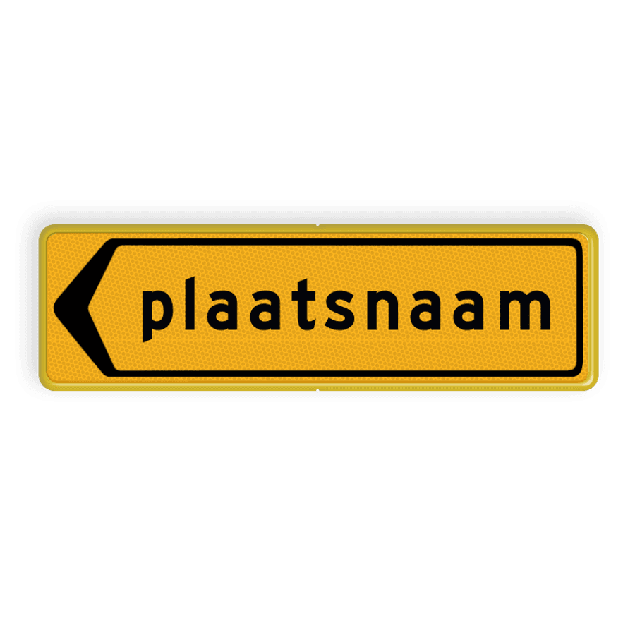 Geel bord omleiding links T104l plaatsnaam | FLUOR + Reflecterend