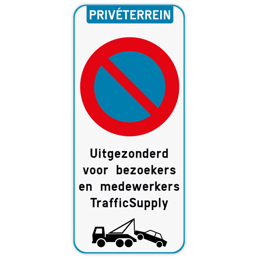 Parkeerverbod Privéterrein - E1 - Wegsleepregeling - eigen tekst ...