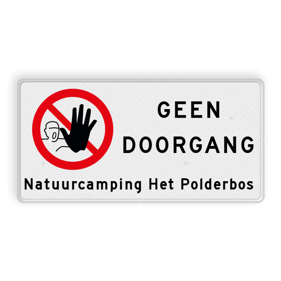 Verbodsbord geen doorgang Verboden Toegang nodig? Bestel hier!