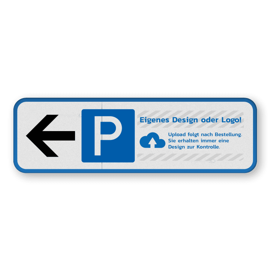 Parkplatzschild mit Eigenes Design kaufen? Mit Pfeile nach Wunsch