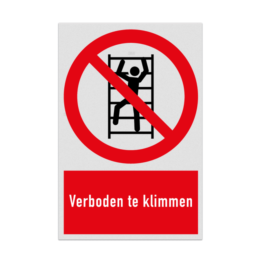 Vlak bord Verboden te klimmen kopen? Bestel hier!