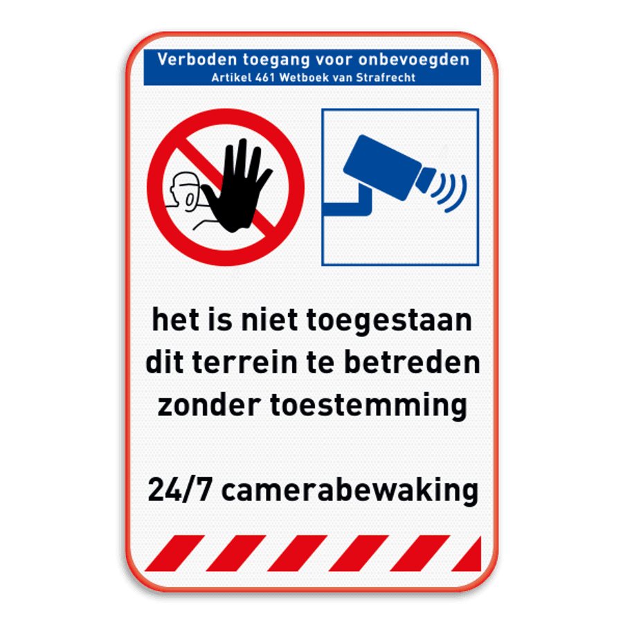 Veiligheidsbord verboden toegang voor onbevoegden met camerabewaking