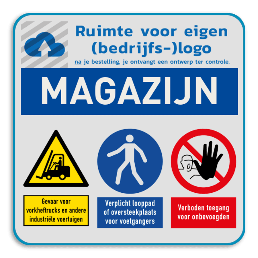 Veiligheidsbord, magazijn met 3 pictogrammen + banner en logo kopen?