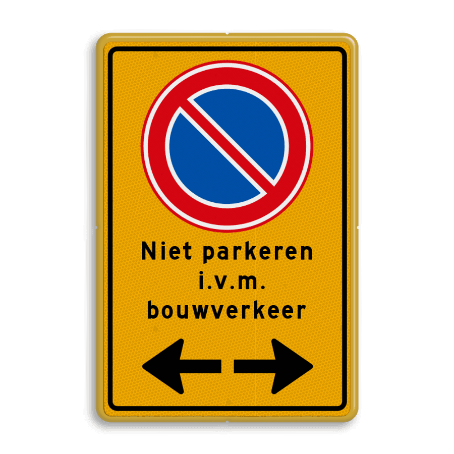 Verkeersbord verboden te parkeren i.v.m. bouwverkeer online kopen