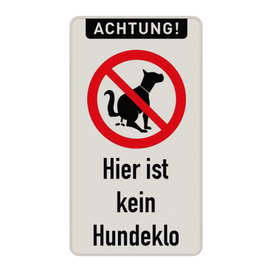 Verbotsschild Hier ist kein Hundeklo Kaufen?| Hier bestellen!