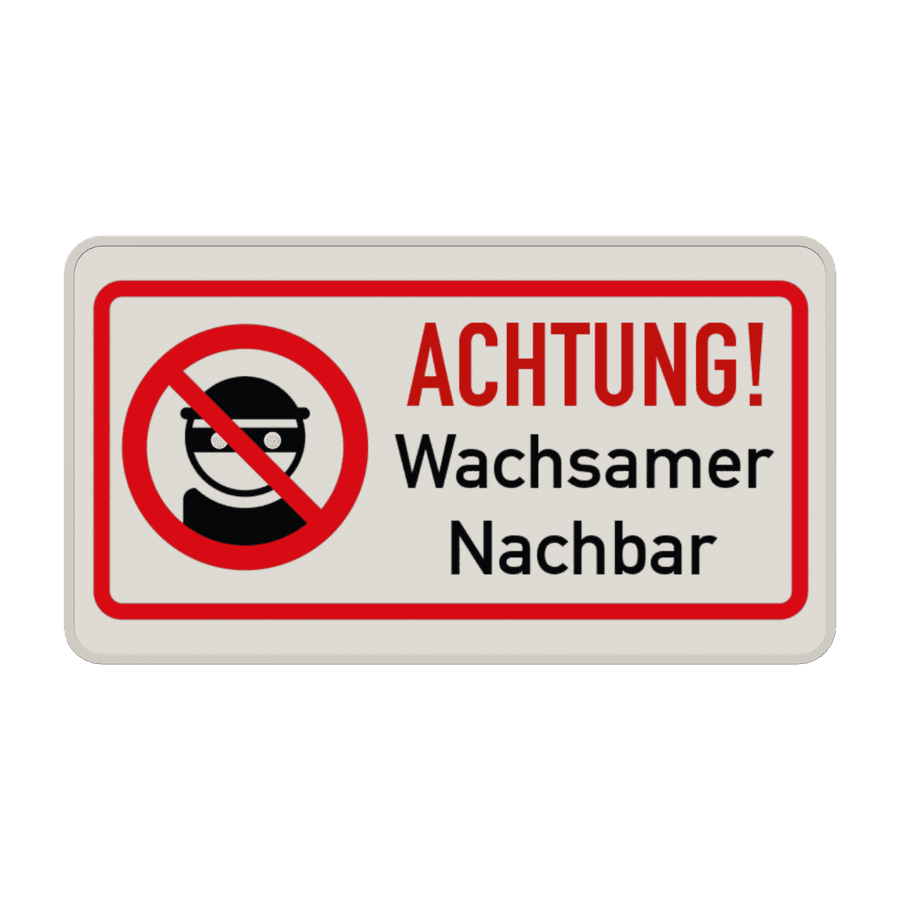 Schild ACHTUNG! Wachsamer Nachbar kaufen?| Hier bestellen!