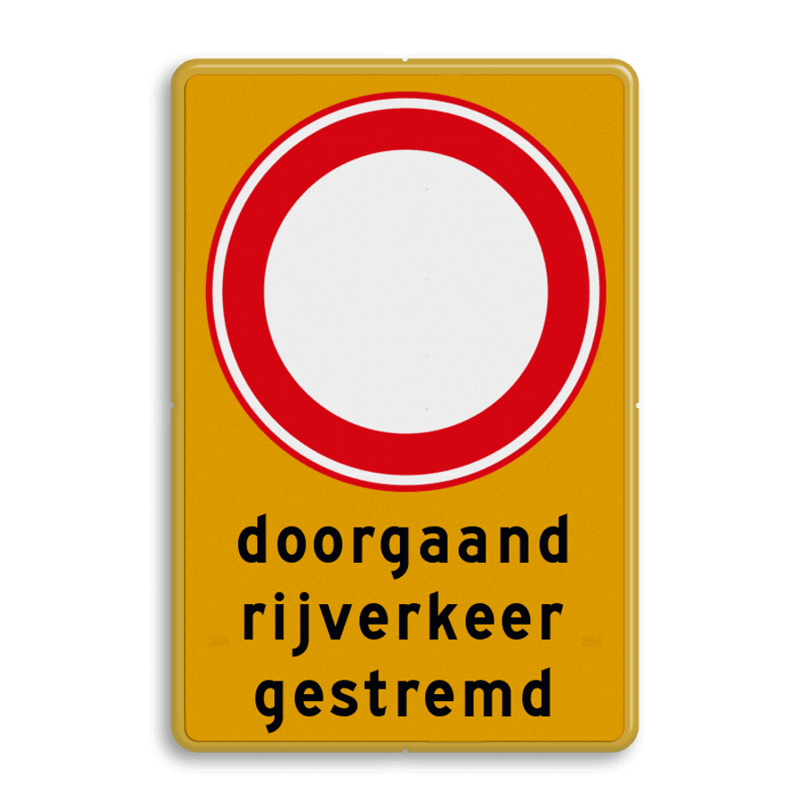 Verkeersbord geel doorgaand verkeer gestremd (RVV C01) reflecterend