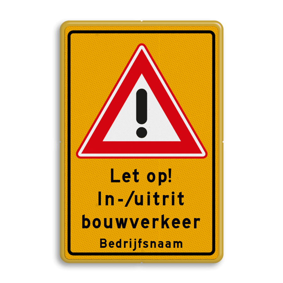 Verkeersbord inrit uitrit bouwverkeer reflecterend kopen