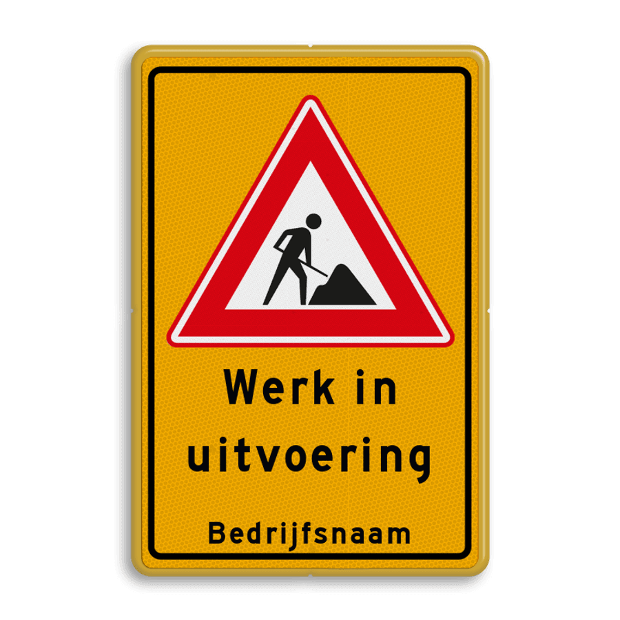 Werk in uitvoering bord met eigen tekst en bedrijfsnaam kopen