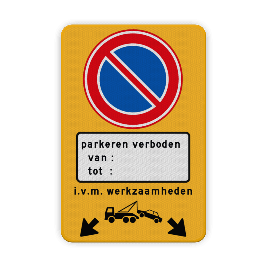 Verkeersbord tijdelijk parkeren verboden reflecterend kopen